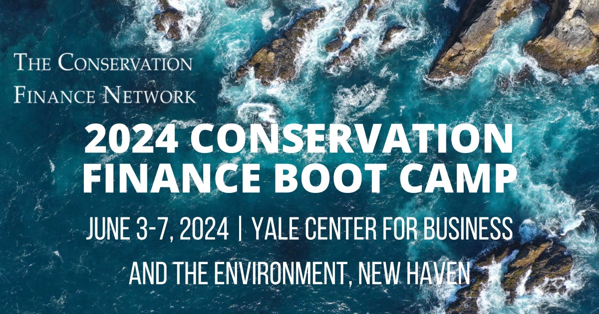 2024 Conservation Finance Boot Camp | Conservation Finance Network